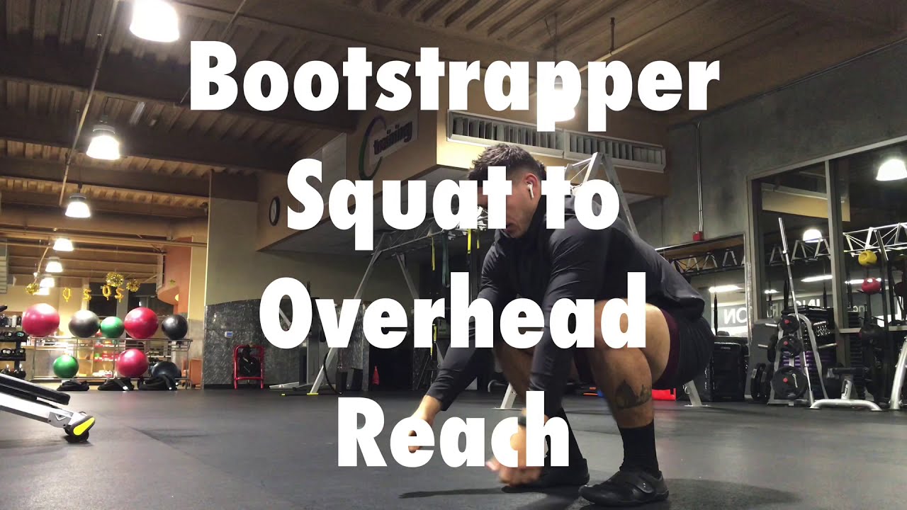 Bootstrapper Squat to Overhead Reach - YouTube