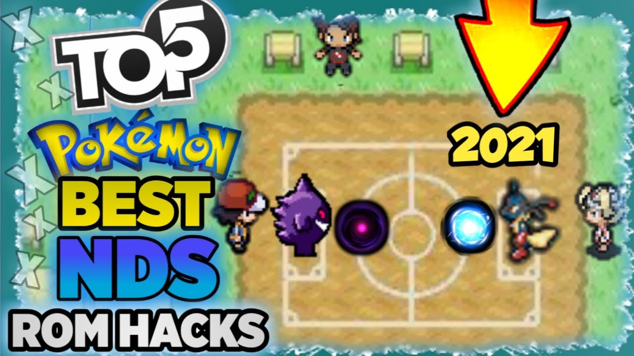 TOP 5 Best NDS ROM Hack With Mega Evolution {2021} - YouTube
