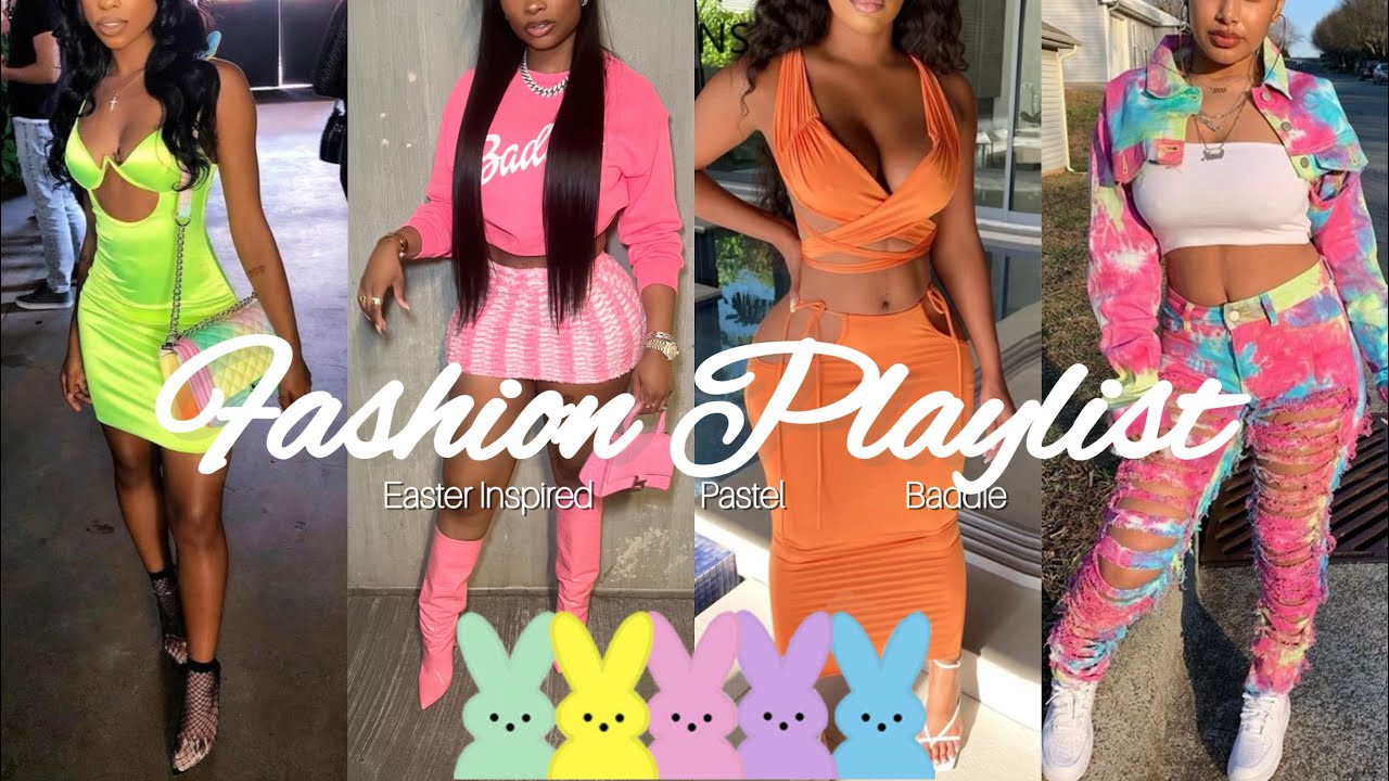 Easter Inspired Fashion Playlist | Styles | Baddie | Pastel - YouTube
