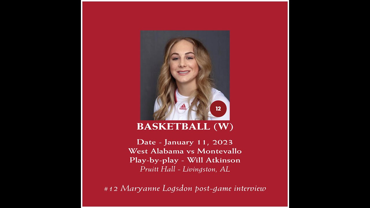 INTERVIEW - UWA Basketball (W) vs Montevallo (1-11-23) - Maryanne ...