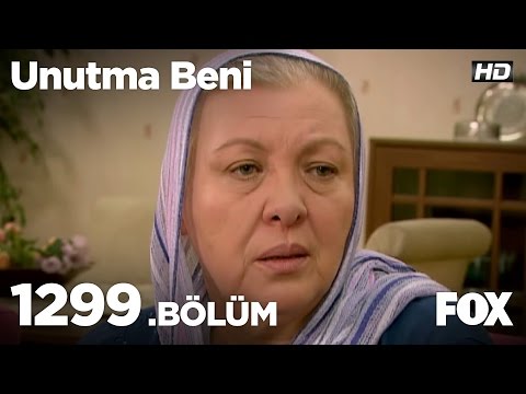 Unutma Beni 1299. Bölüm