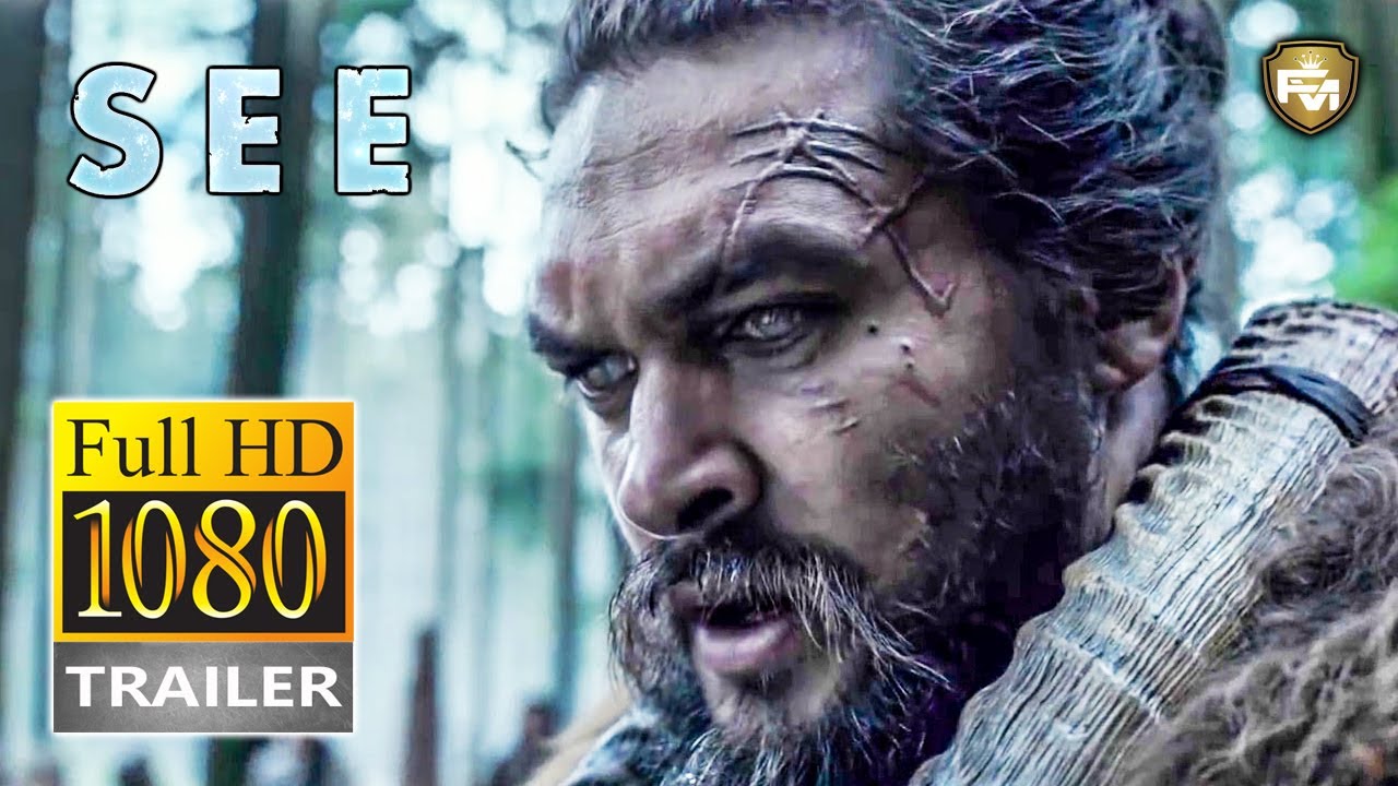 SEE Season 1 Official Trailer HD (2019) | Jason Momoa, Apple TV Series ...