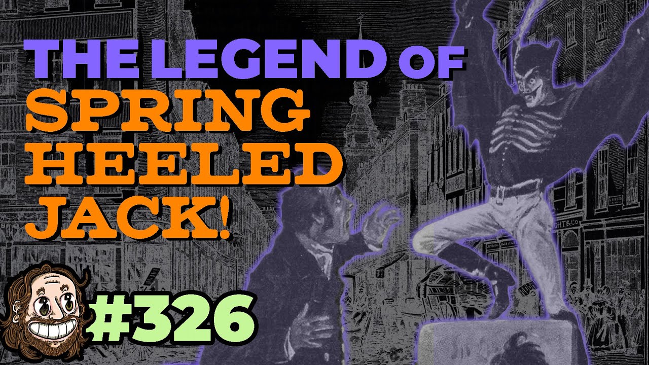 Episode 326: The Legend of Spring-Heeled Jack - YouTube