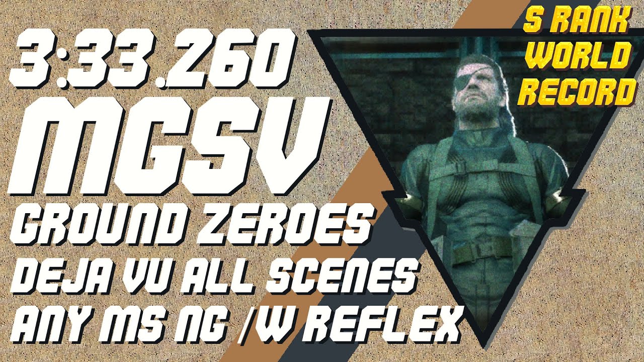 (WR World Record) MGSV GZ Speedrun - Deja Vu | All Scenes - SS NG in 3: ...