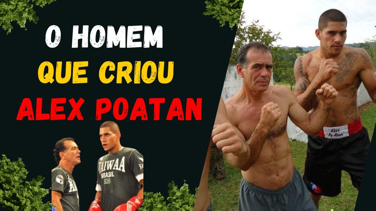 A Origem do Campeão: O Mentor de Alex Poatan - SUBTITLES IN EN 🔥 - YouTube