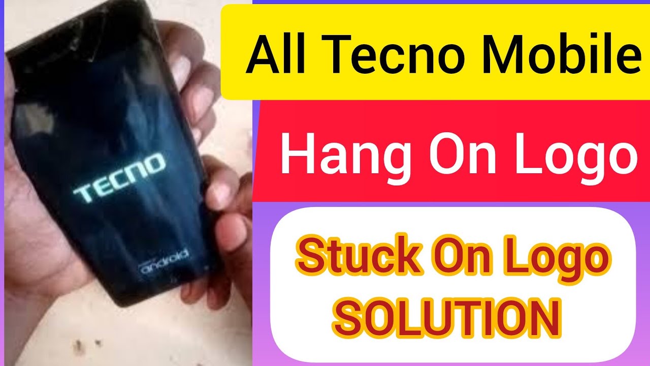 How To Fix All Tecno Mobiles Hang On Logo Solution |Tecno Stuck On Logo |Tecno w5 l Booting ...