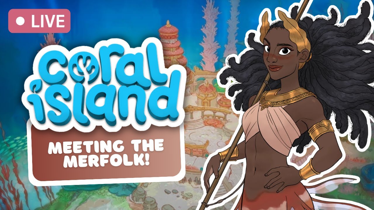 🔴 Visiting the MERFOLK KINGDOM for the First Time!!! | Coral Island PC ...
