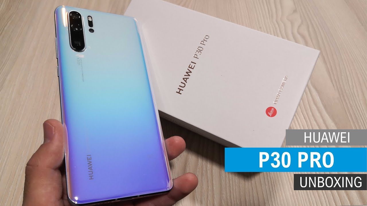 Huawei P30 Pro - Unboxing - YouTube