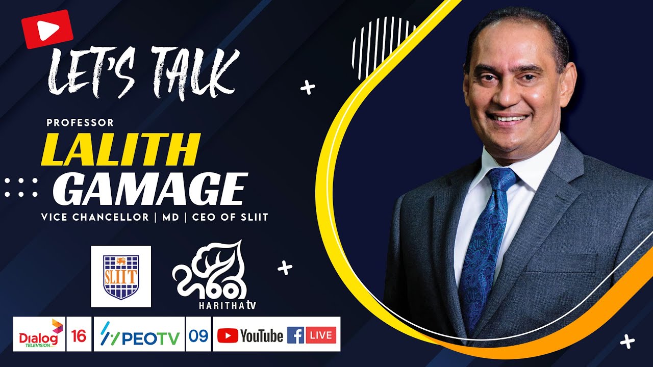 LET'S TALK | ලලිත් ගමගේ | Lalith Gamage | EP - 19 | Haritha TV - YouTube