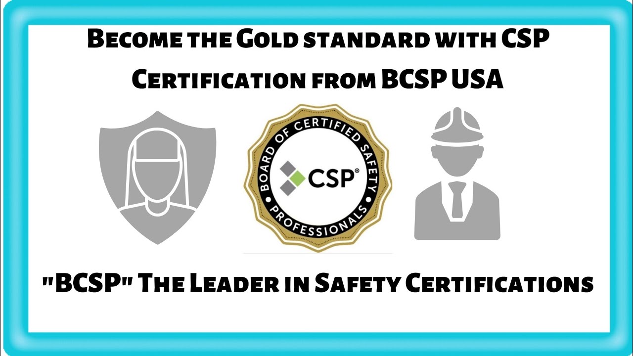 Become the Gold Standard with CSP Certification from BCSP USA - YouTube