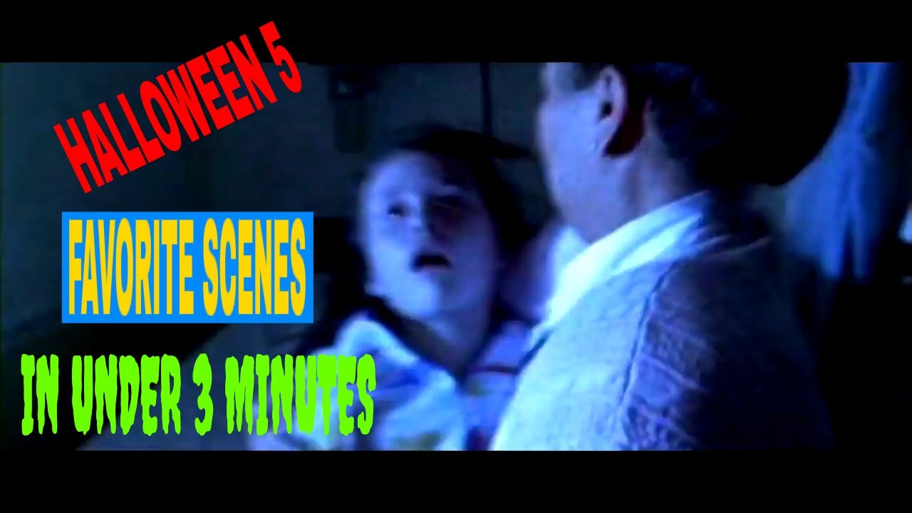 Halloween 5 Favorite Scenes Overview - YouTube