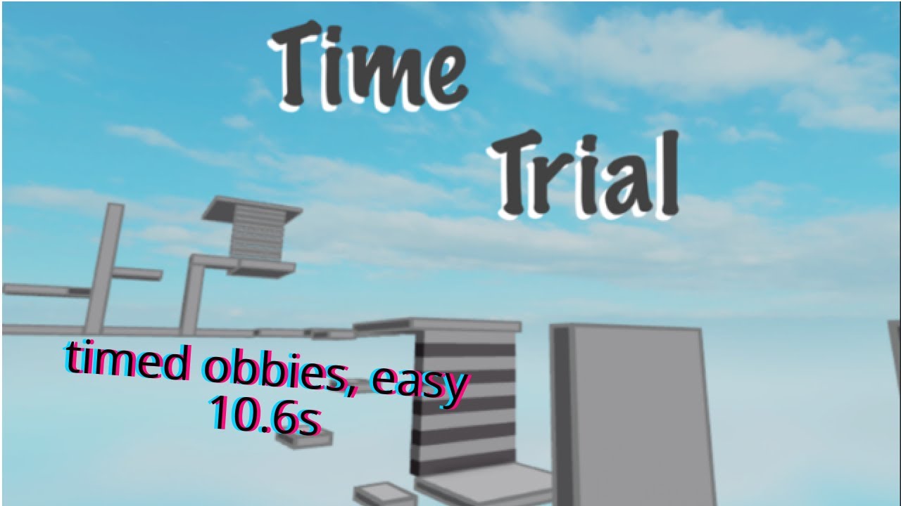 Roblox Time Trial Speedrun (timed obbies, easy) - 10.6s (TOP 15) - YouTube