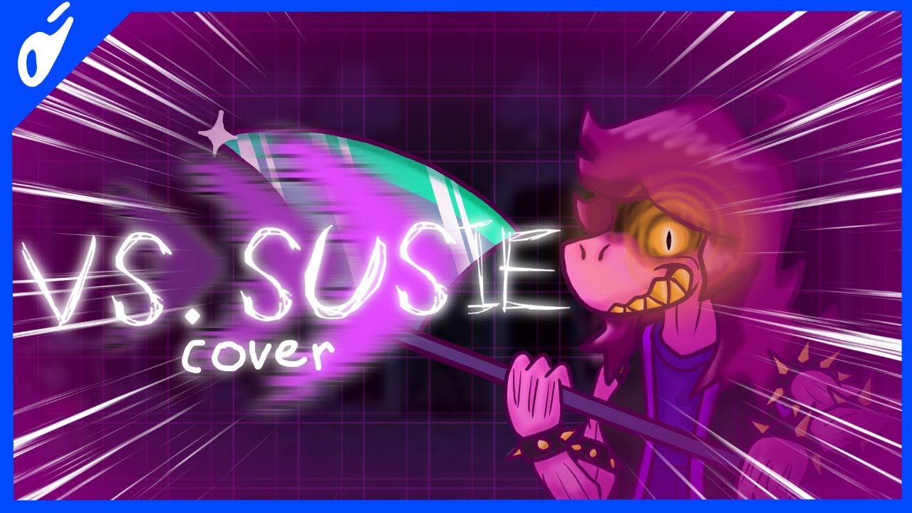 VS. SUSIE (Deltarune) | Cover by BoneZone - YouTube