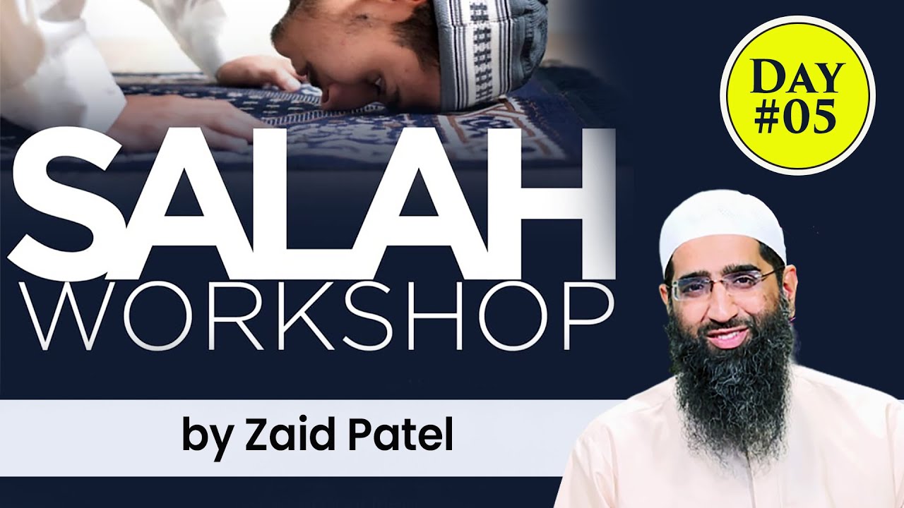 Salah Workshop with Zaid Patel Day 5 - iPlus TV - YouTube