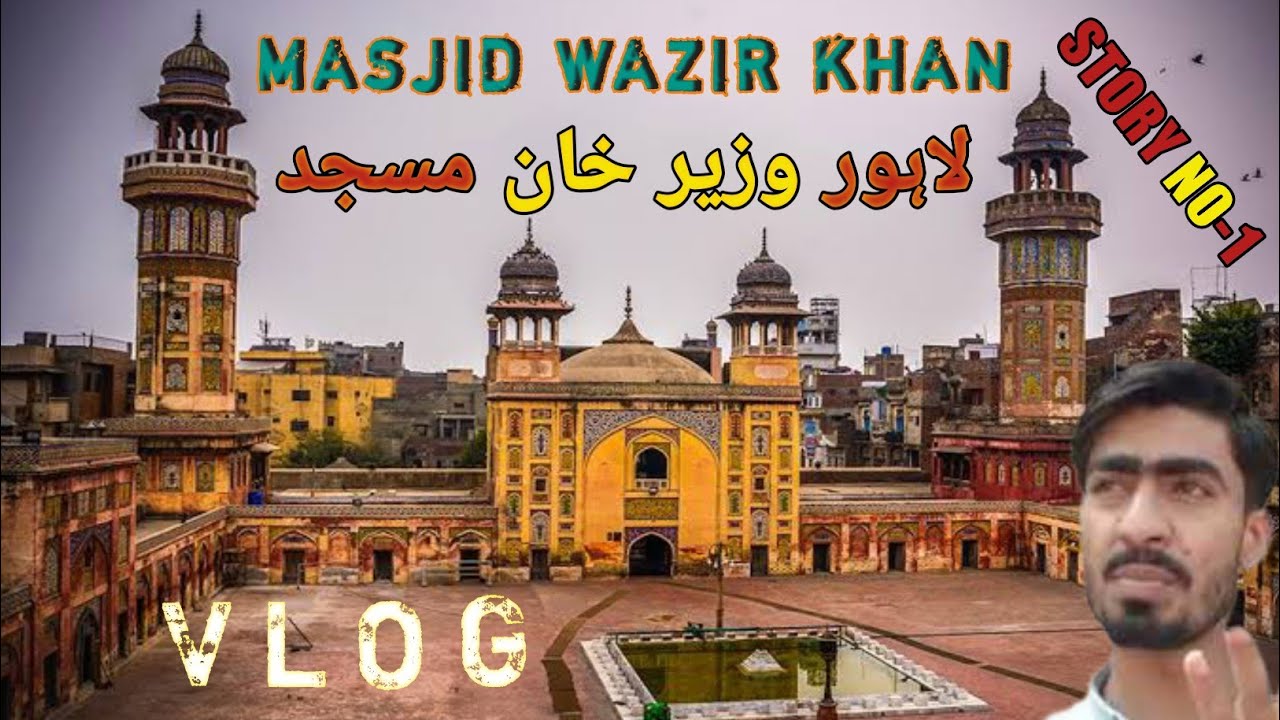 Wazir Khan Mosque Lahore-Special Documentary @mehdi_vlogger - YouTube