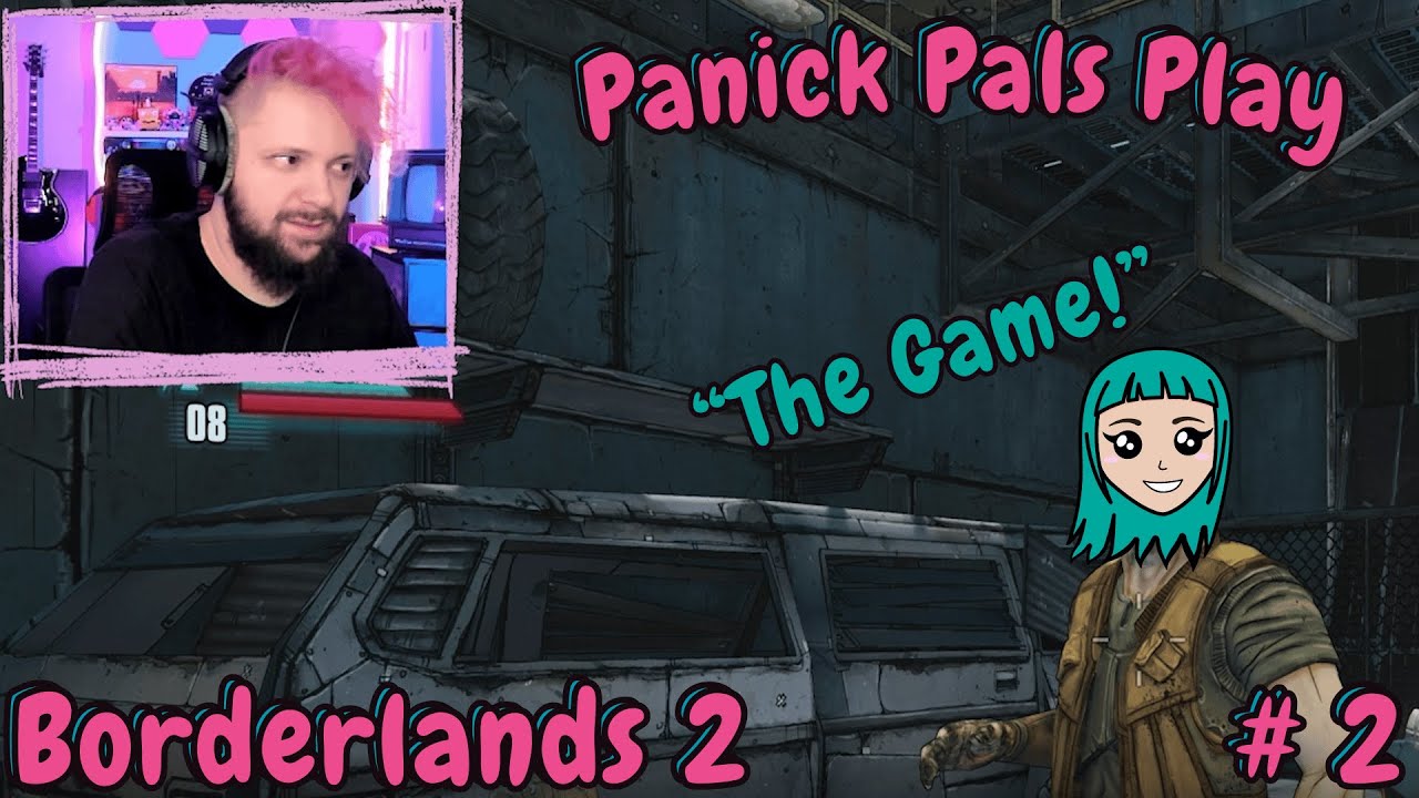 Carol Made Me Lose The Game | Borderlands 2 [2] | Panick Pals Play ...