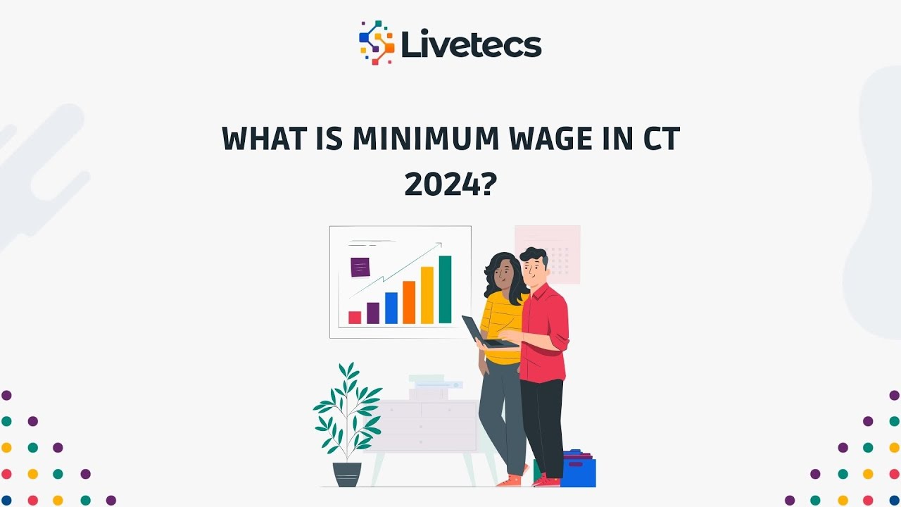 What is Minimum Wage in CT 2024 | Livetecs - YouTube