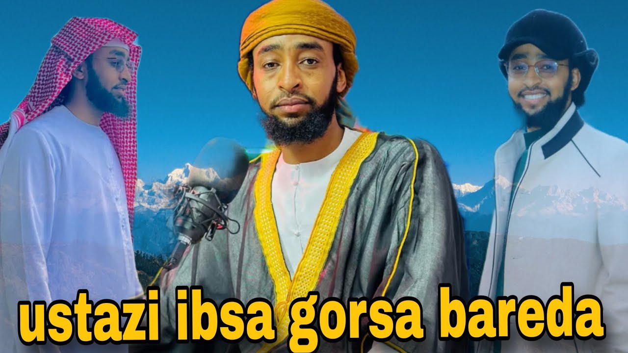 Ustazi Isa gorsa bareeddu - YouTube