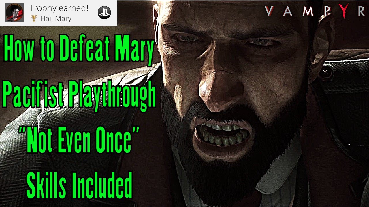VAMPYR - Mary Boss Fight - Hail Mary (Not Even Once Pacifist ...