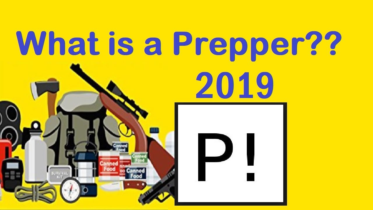 What is a Preppers in 2019? The Complete Definition of what a prepper ...