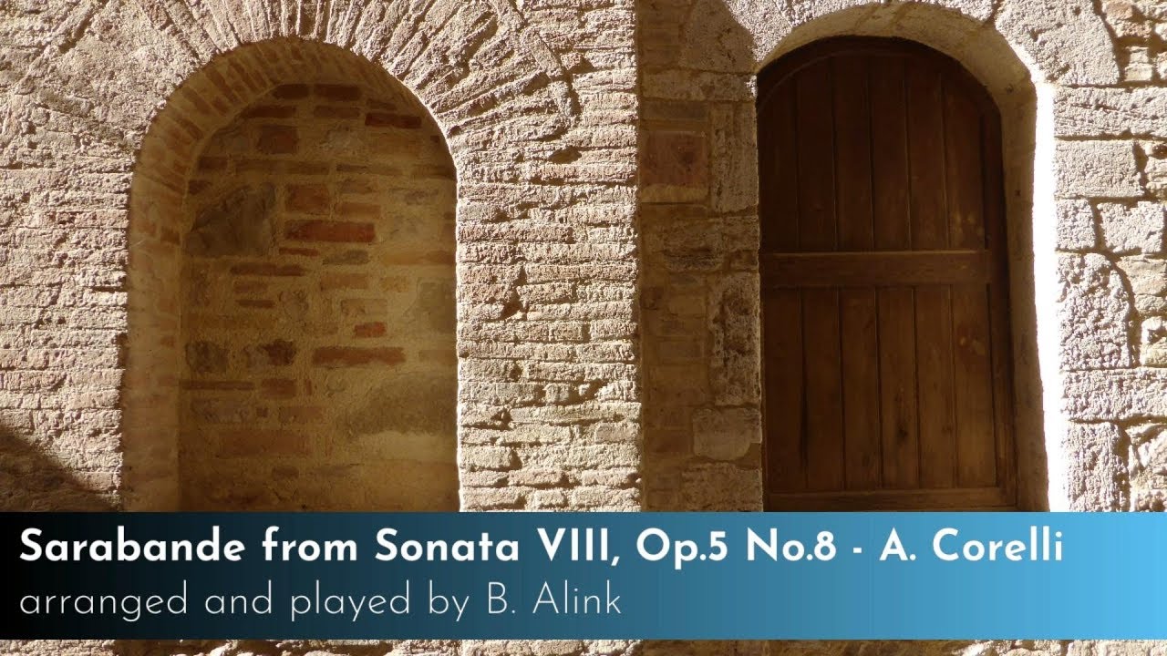 Sarabande from Sonata VIII, Op.5 No.8 - A. Corelli (classical guitar ...