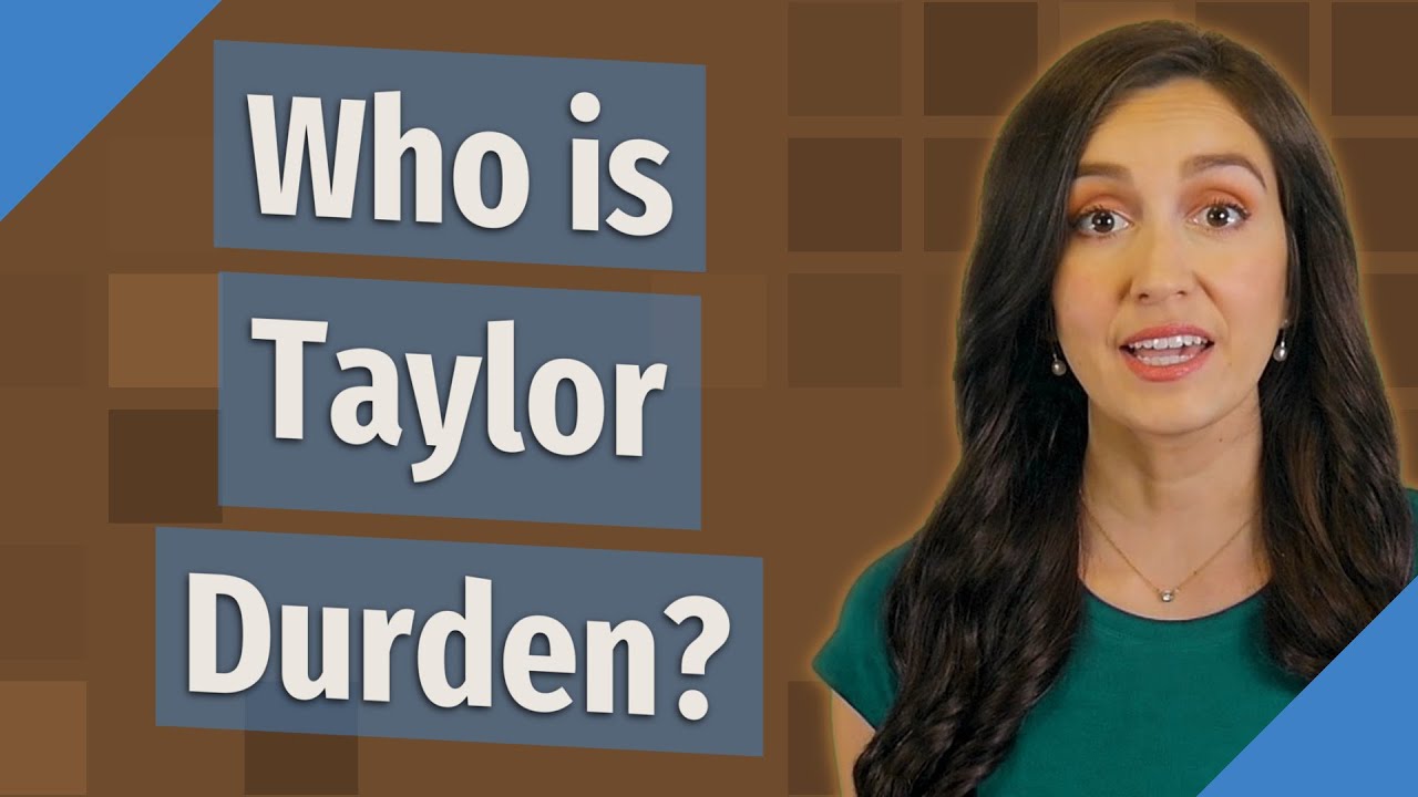 Who is Taylor Durden? - YouTube
