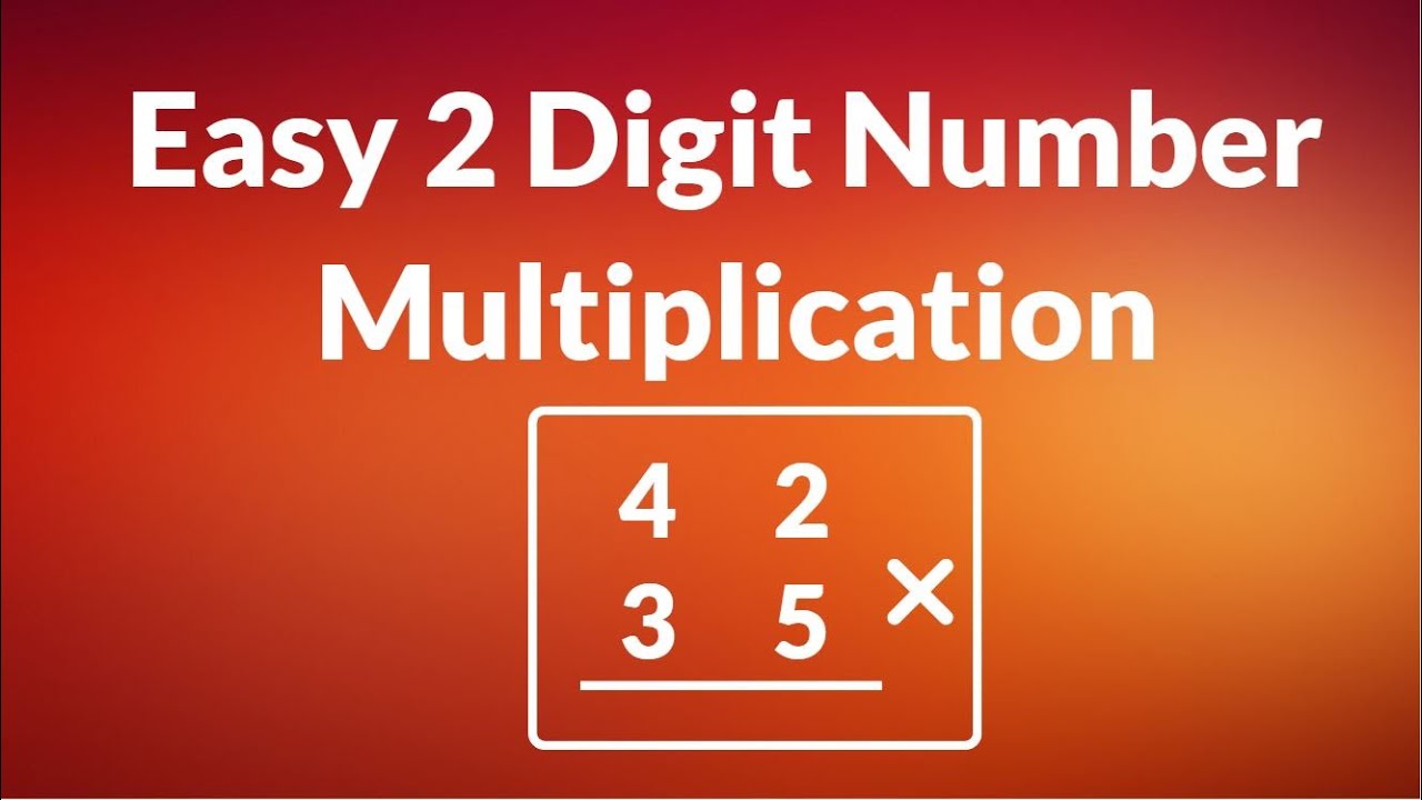 Easy 2 Digit Number Multiplication Step By Step Multiplication Easy 2 Digit Number Multiplication Step By Step Multiplication