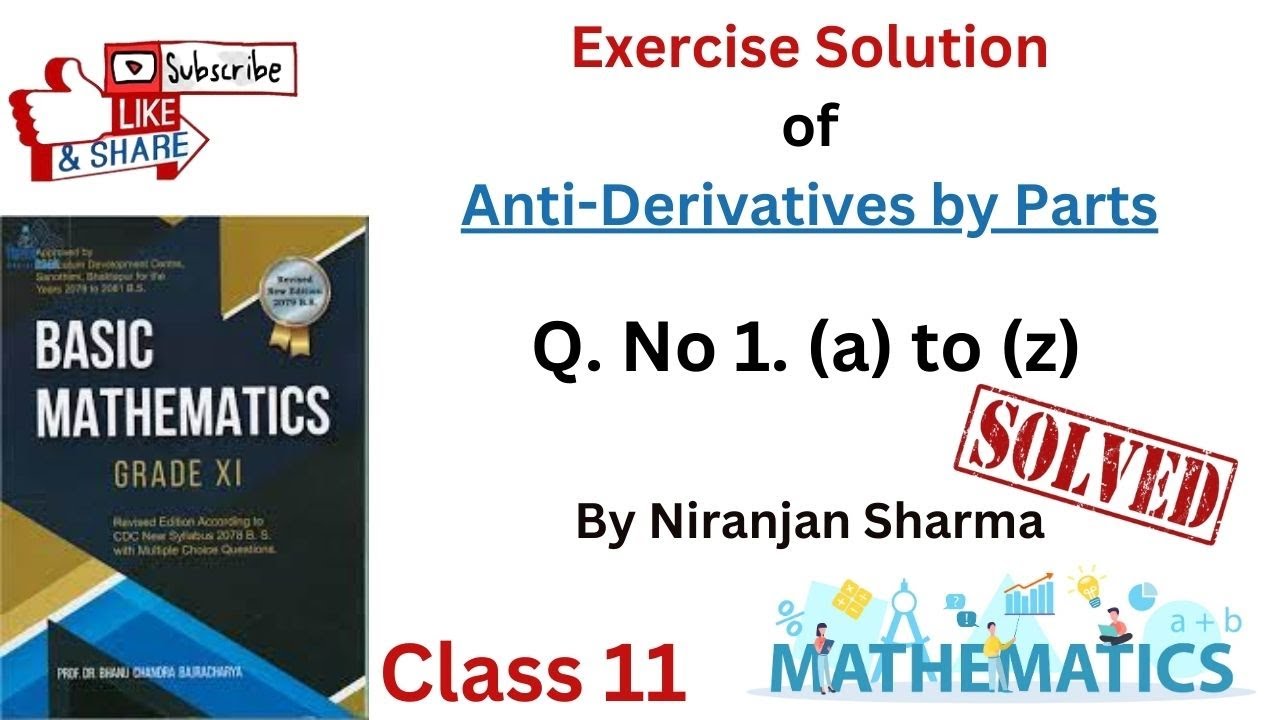 Exercise Solution of Anti-Derivatives by parts. Class - 11 || NEB ...