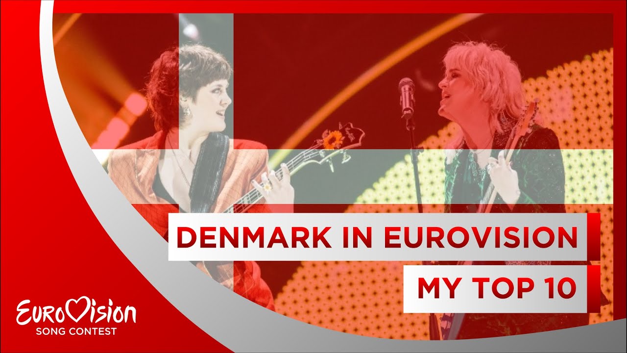 🇩🇰 Denmark in Eurovision: My Top 10 (1957 - 2022) 🇩🇰 - YouTube