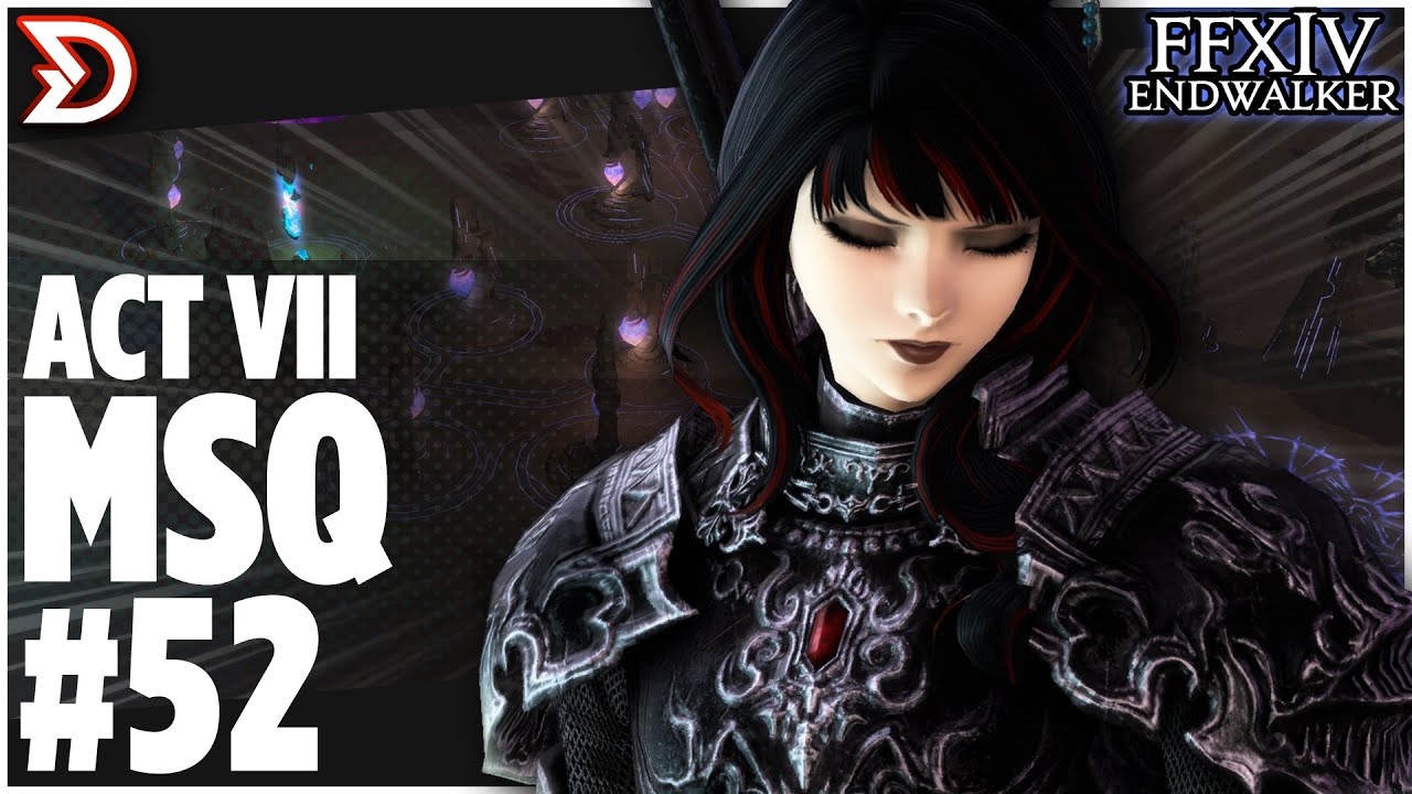 MSQ52 — My FFXIV: ENDWALKER (6.0) experience | Roads Pαved││Sacri┣ice ...