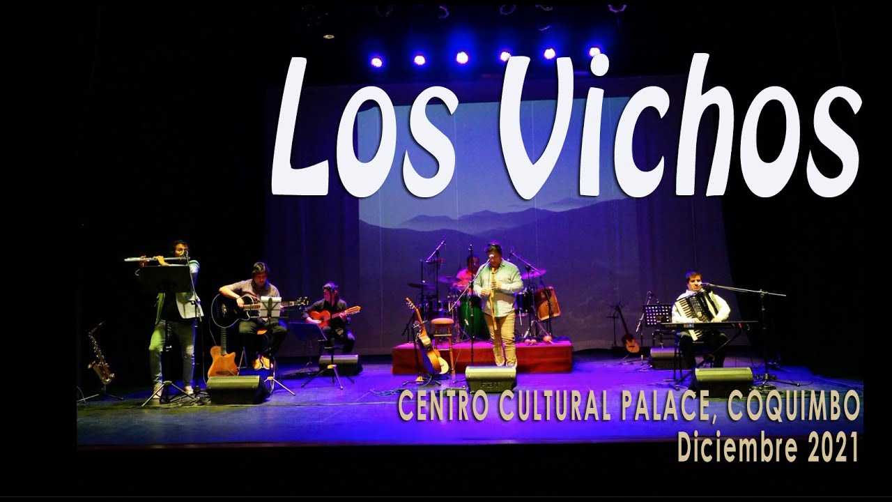LOS VICHOS EN EL PALACE. COQUIMBO - YouTube