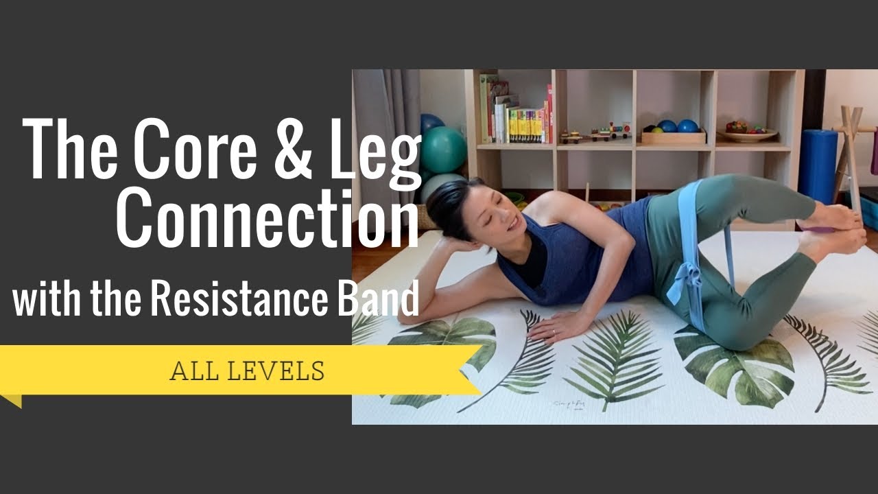 Day 30 - The Core & Leg Connection with the Resistance Band - YouTube