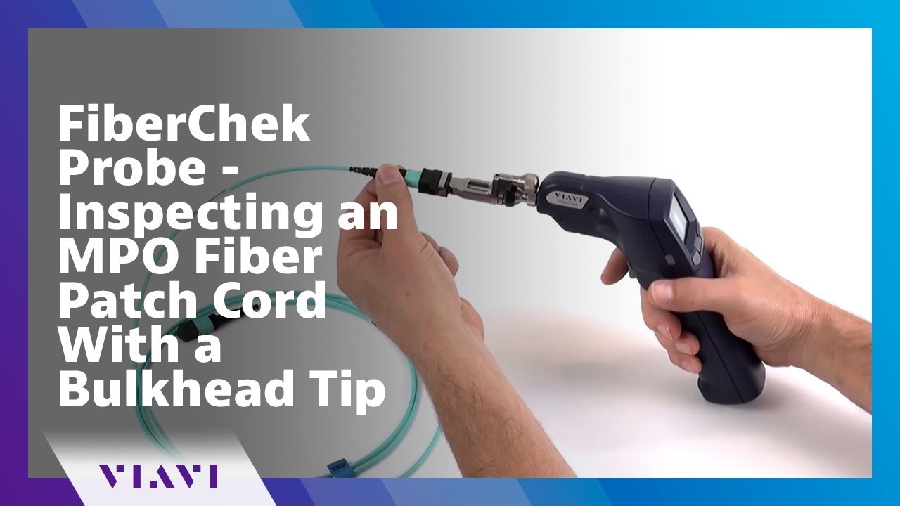 FiberChek Probe - Inspecting an MPO Fiber Patch Cord With a Bulkhead Tip - YouTube