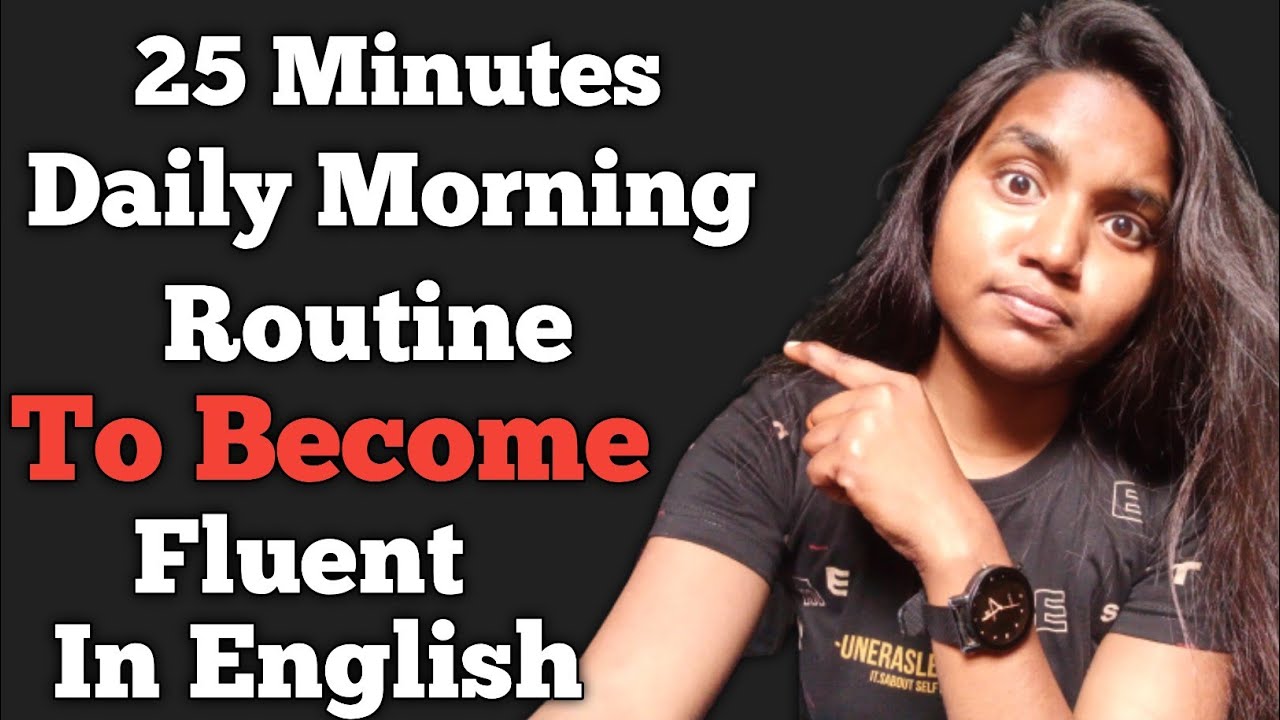 25Minutes Daily Morning Routine To Become Fluent 😎In English!! - YouTube