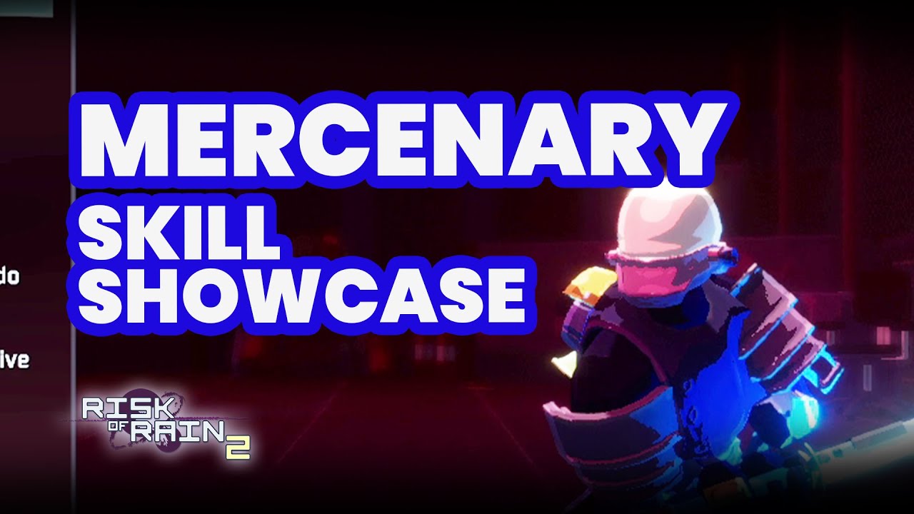 Mercenary Skill Showcase | Risk of Rain 2 - YouTube