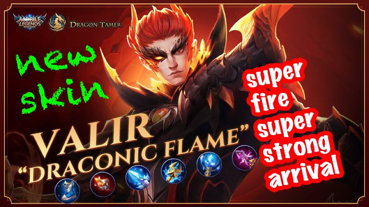 Valir new skin - Draconic Flame valir - New skin arrival mobile legend ...