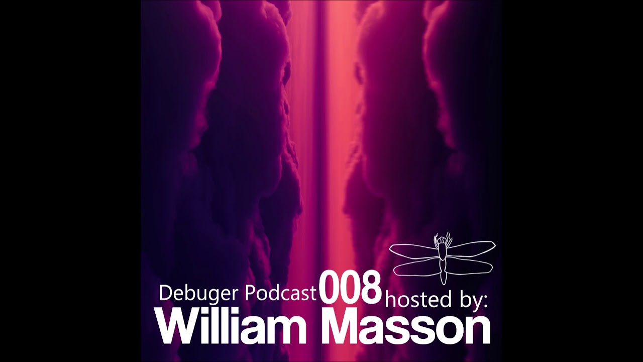 Debuger Podcast 008 - Hosted By William Masson - YouTube Music