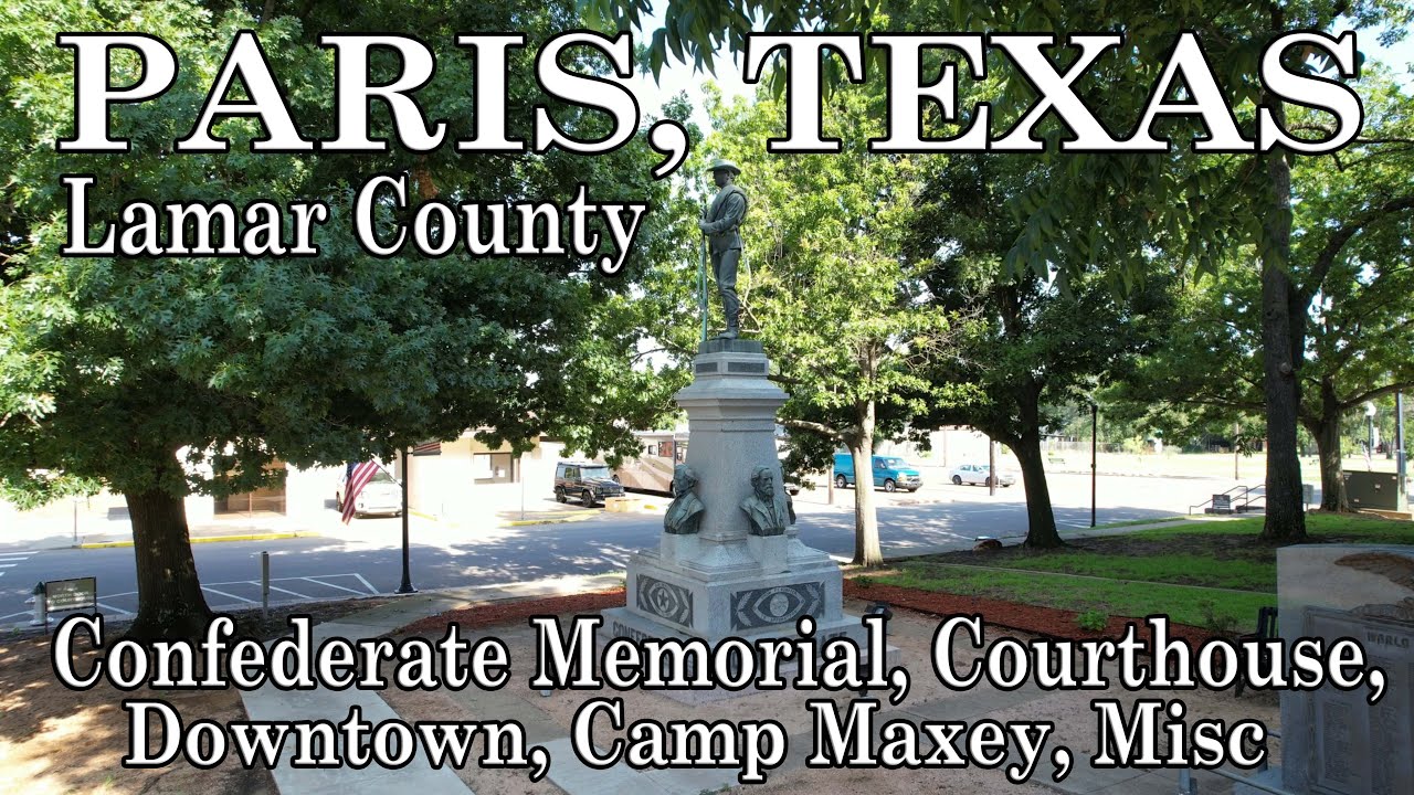 Paris, Texas - Scenic Lamar County Courthouse, Confederate Monument ...