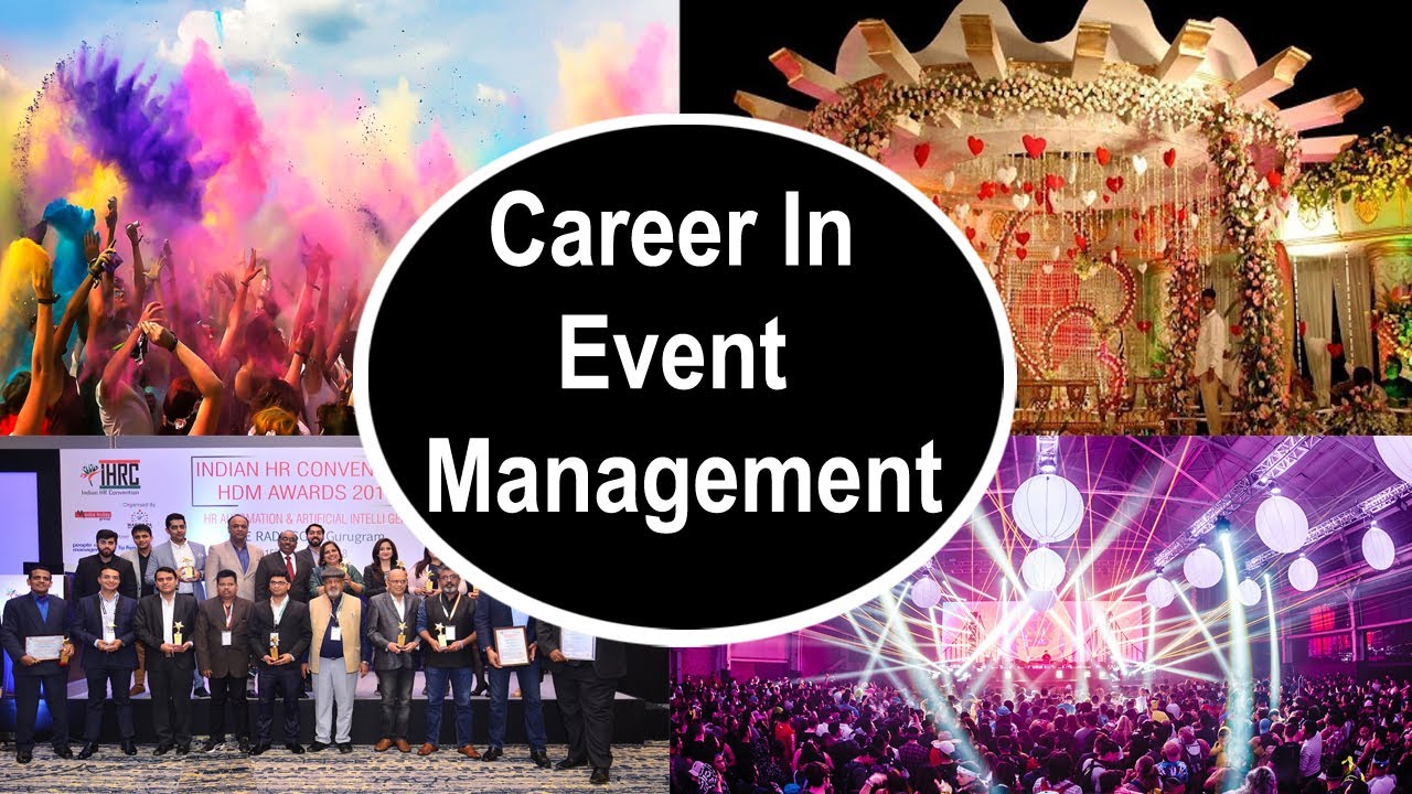 कैसे बने इवेंट मैनेजर? Career In Event Management | |Courses | Salary ...