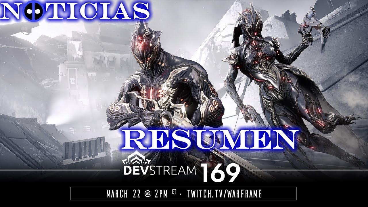 Noticias Warframe - Devstream 169: Resumen - 10mo Aniversario - Dex Viajero - Soulframe - Duviri ...
