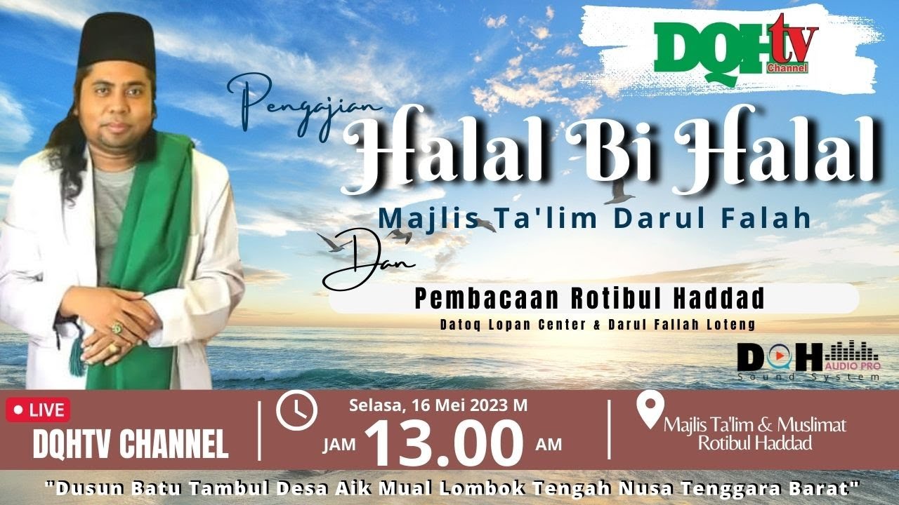 PENGAJIAN HALAL BI HALAL MAJLIS TA'LIM & MUSLIMAT DAARUL FALAH AIK MUAL ...