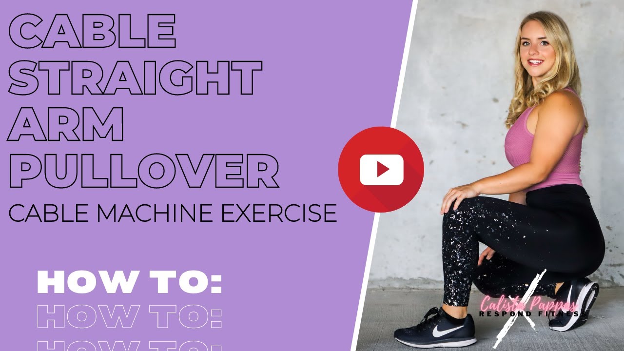 Cable Straight Arm Pullover Tutorial - YouTube