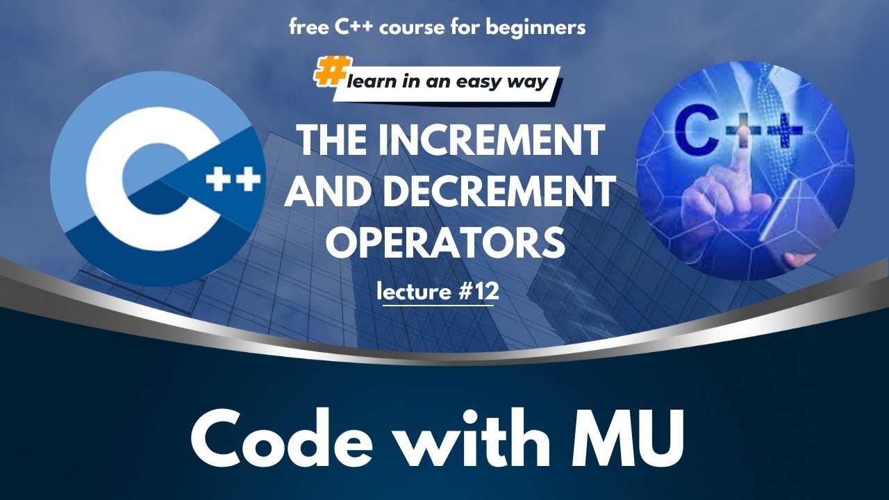 Increment and Decrement Operators in C++ | How to Increment and ...
