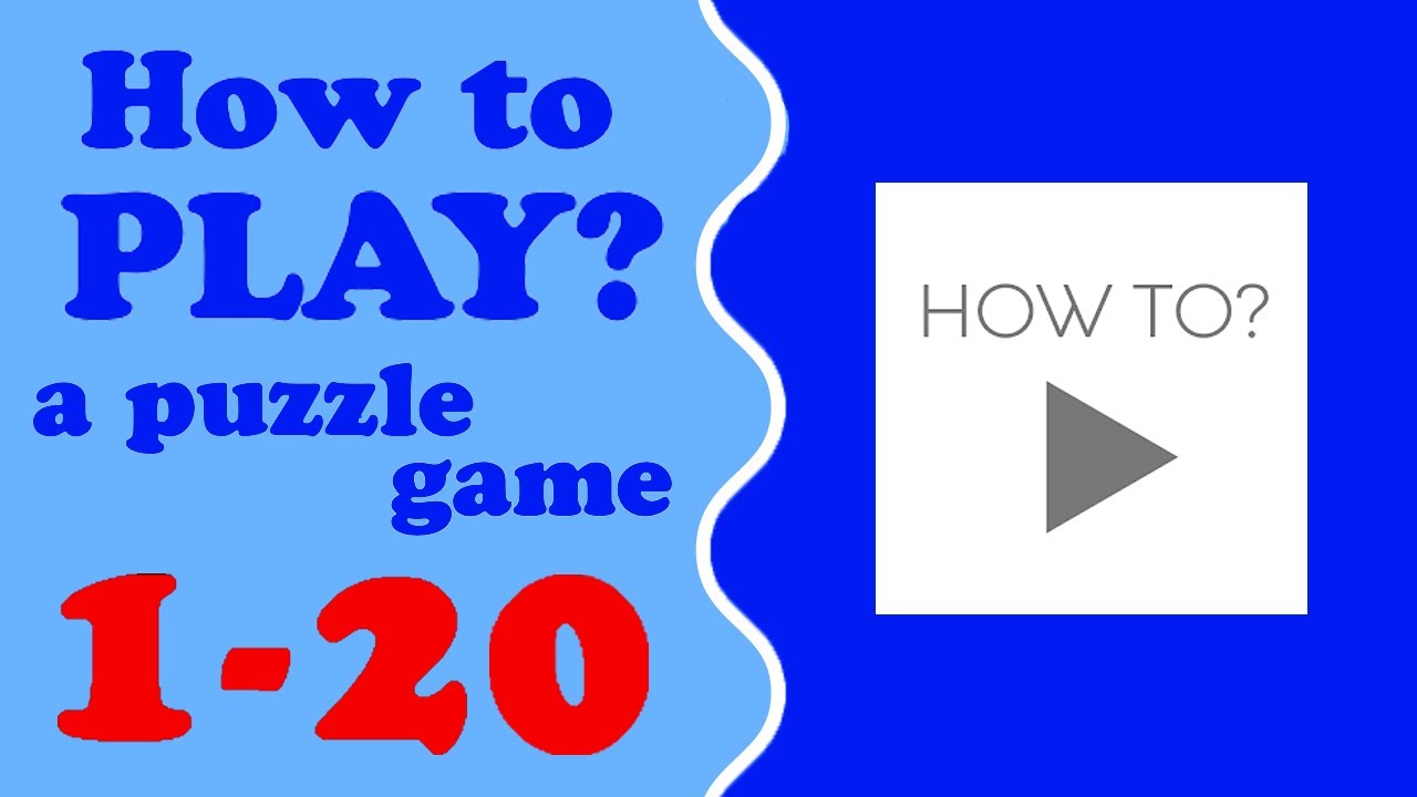 How to PLAY? a puzzle game level 1-20 - YouTube