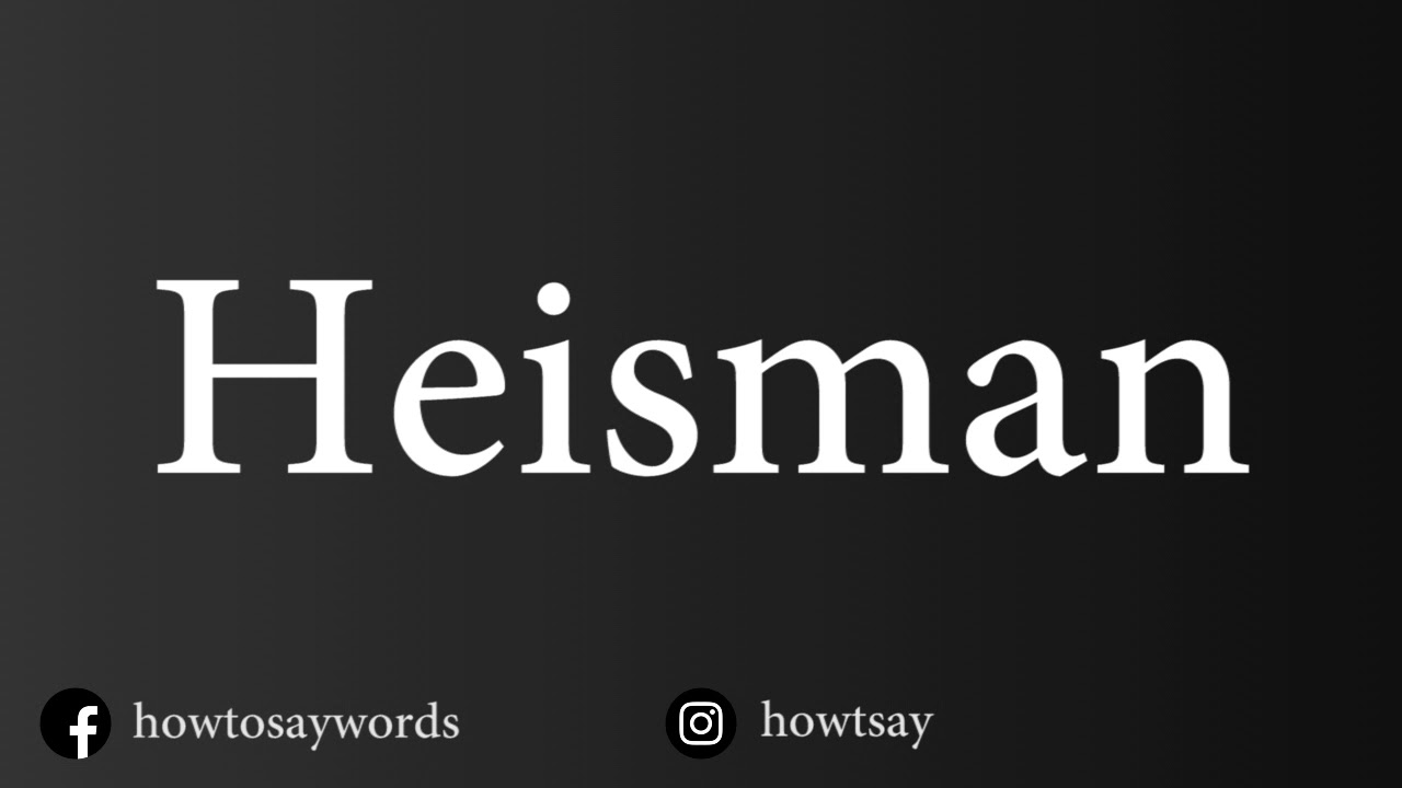 How To Pronounce Heisman - YouTube