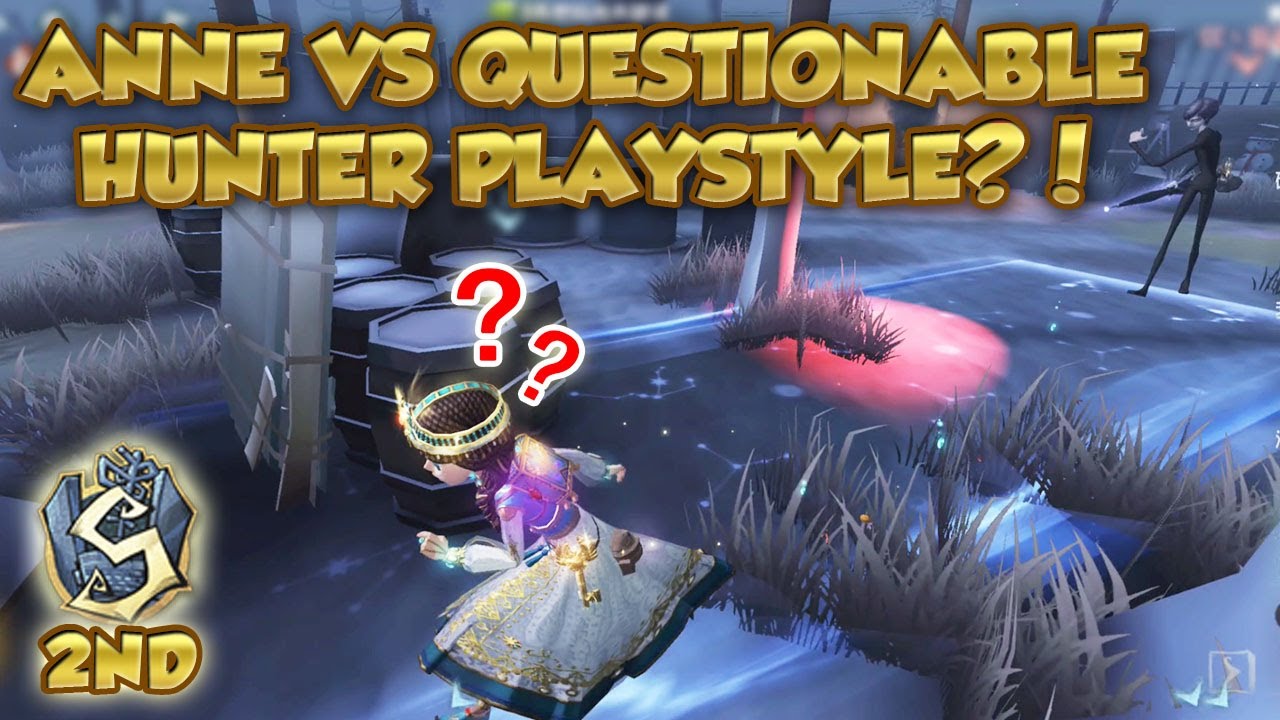#48 Anne vs Questionable Hunter Play style Identity V | 第五人格 | 제5인격 ...
