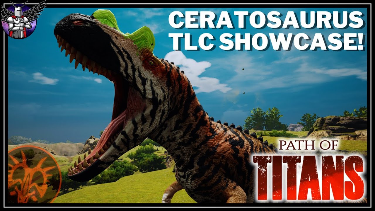 Its A Real Brawling Bruiser Now! Full Ceratosaurus TLC Showcase | Path Of Titans Showcase - YouTube