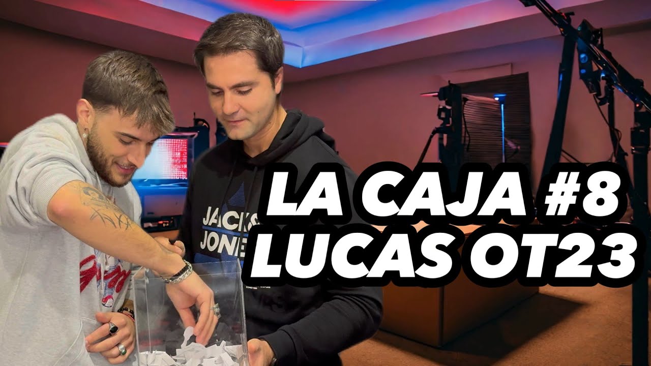 La Caja #8 con Lucas (OT 2023) || La Velada del año || Colaboraciones ...