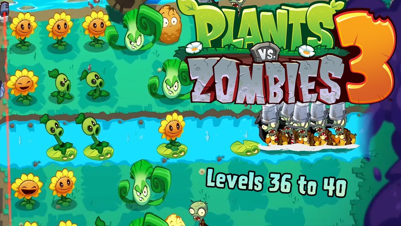 Plants vs. Zombies 3 (2021 Edition) - Levels 36-40 - YouTube