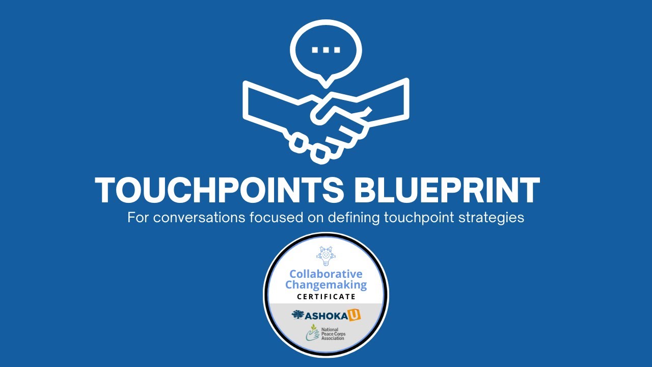 Touchpoints Blueprint (Collaborative Changemaking Field Guide & Certificate) - YouTube